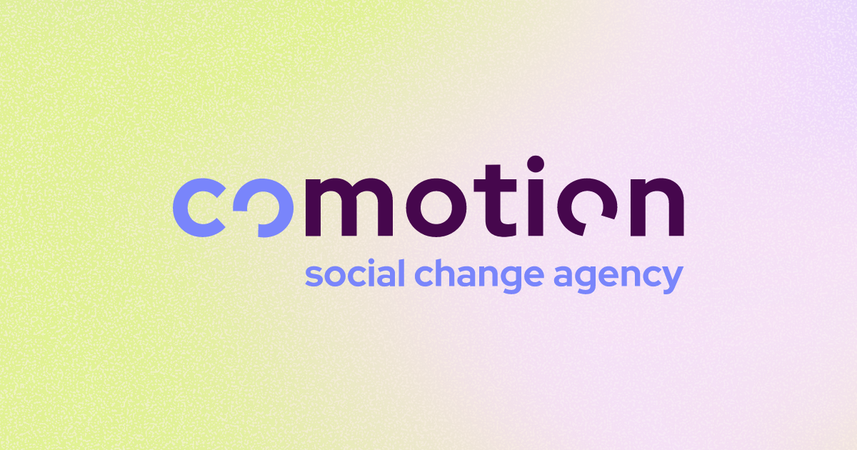 Work | Comotion | Social Change Agency